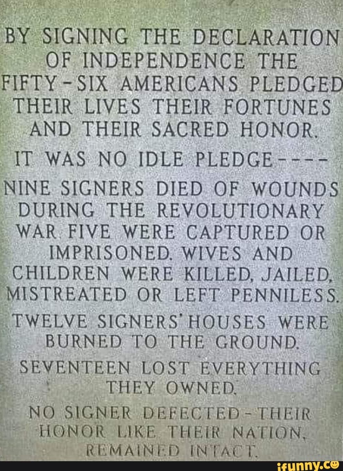 BY SIGNING THE DECLARATION OF INDEPENDENCE THE FIFTY - SIX AMERICANS ...