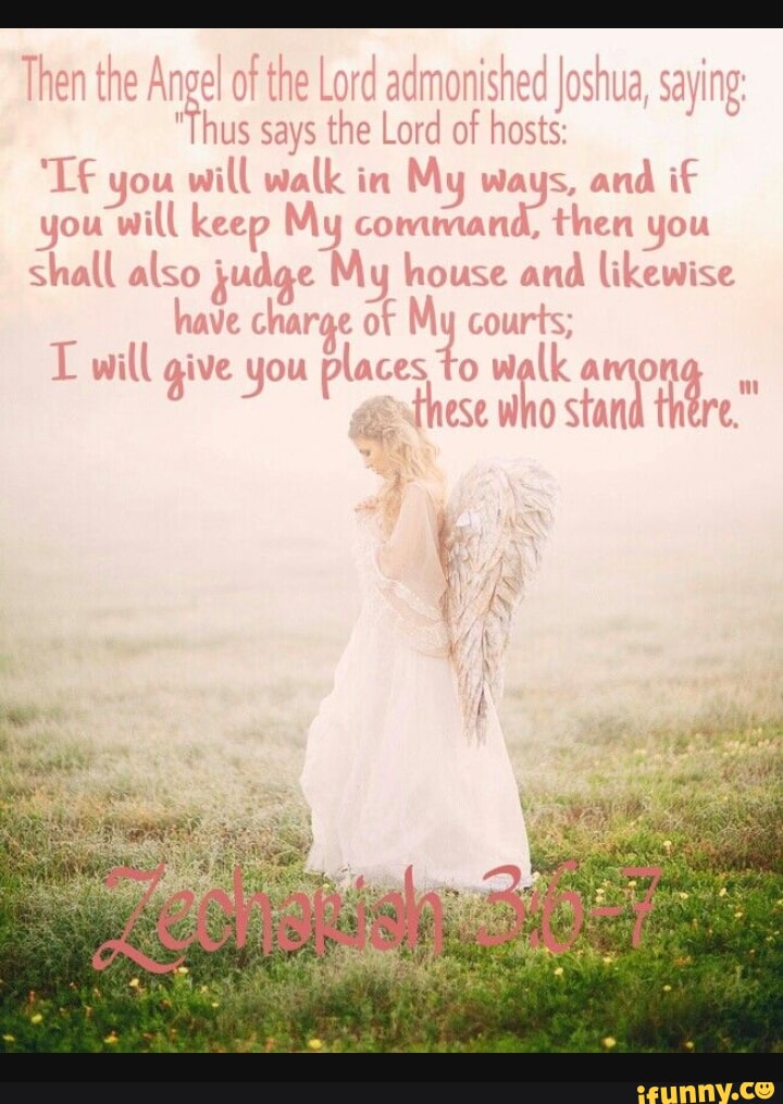 The Lore admanished Joshua, saying hus says the Lord of hosts: you your ...