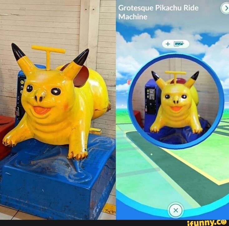 Grotesque Pikachu Ride Machine - iFunny