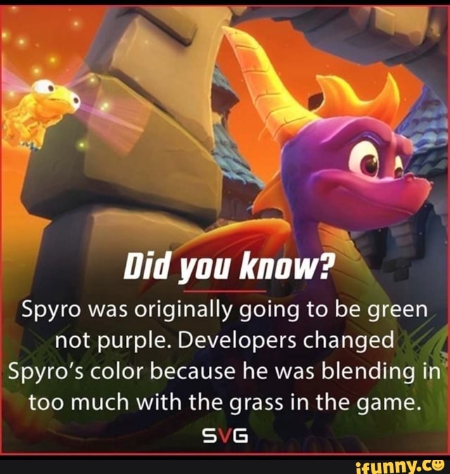 Did you know? Spyro was originally going to be green not purple ...
