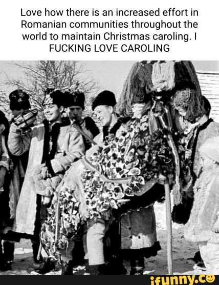 Caroling memes. Best Collection of funny Caroling pictures on iFunny
