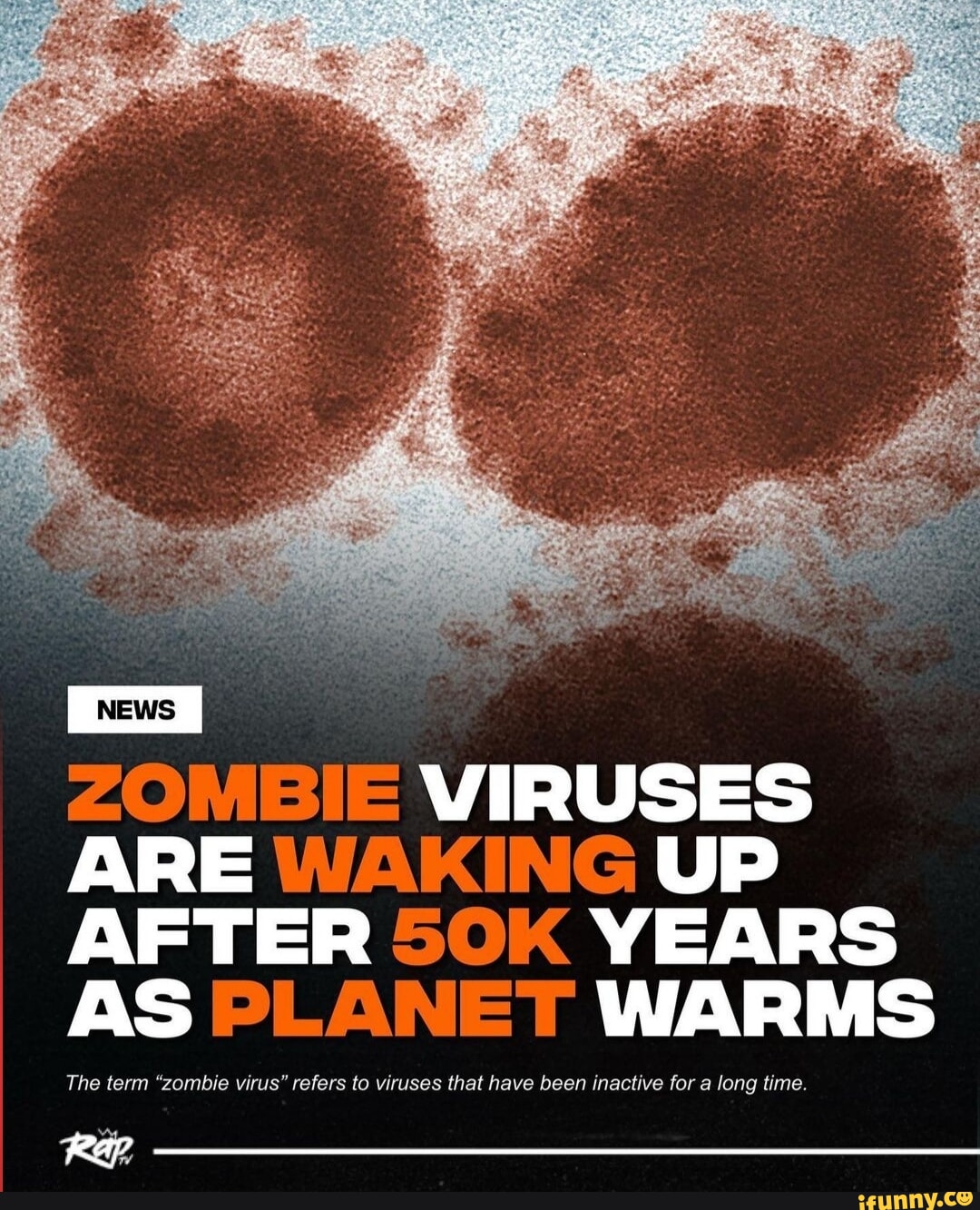 ZOMBIE VIRUSES ARE WAKING UP AFTER YEARS AS PLANET WARMS The term ...