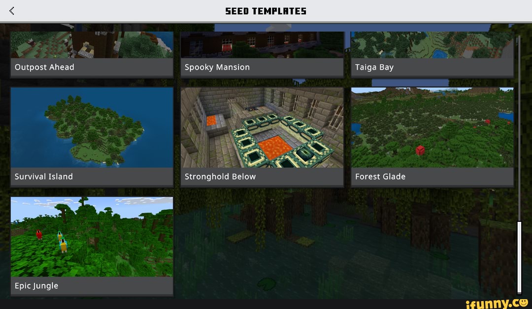 SEED TEMPLATES Outpost Ahead Spooky Mansion Taiga Bay Survival SEED TEMPLATES Outpost Ahead Spooky Mansion Taiga Bay Survival