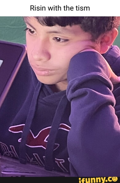 Tism memes. Best Collection of funny Tism pictures on iFunny