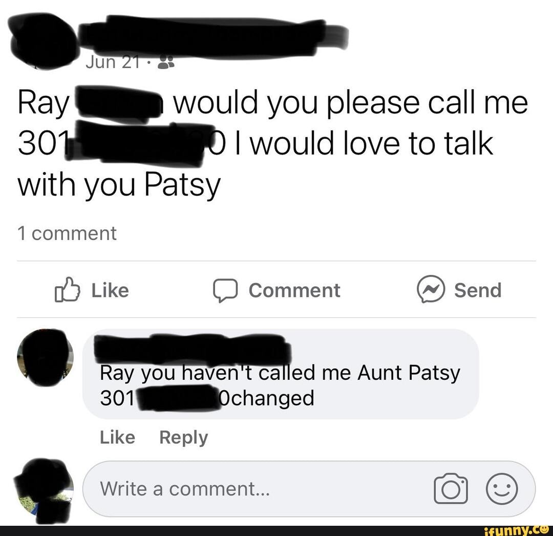 Jun Ray would you please call me 30 I would love to talk with you Patsy ...