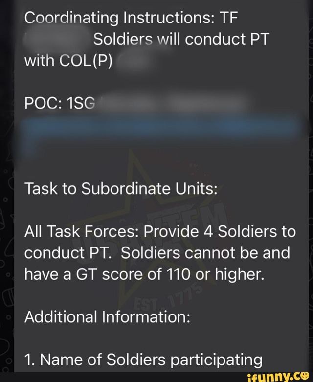 Coordinating Instructions: TF Soldiers will conduct PT with POC: Task ...