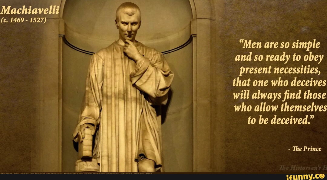 Machiavelli memes. Best Collection of funny Machiavelli pictures on iFunny