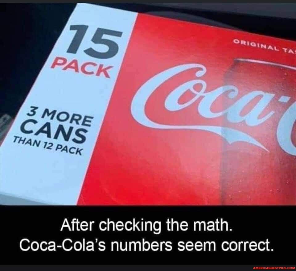 Tau After checking the math. Coca-Cola's numbers seem correct ...