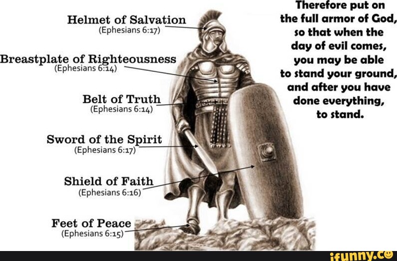 Therefore put on Helmet of Salvation the full armor of God, (Ephesians ...