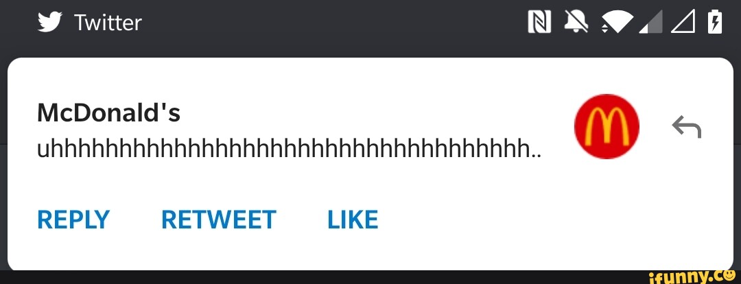 Twitter I McDonald's uhhhhhhhhhhhhhhhhhhhhhhhhhhhhhhhhhhh.. REPLY ...