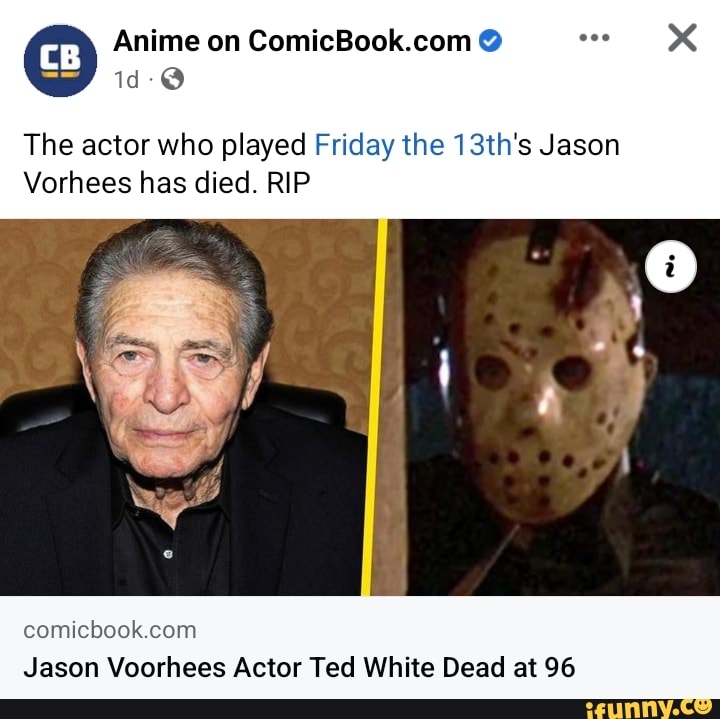 Anime on @ The actor who played Friday the 13th's Jason Vorhees has ...