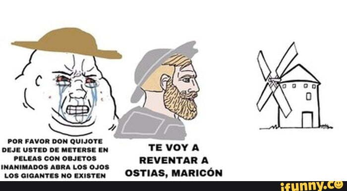 Don_quixote memes. Best Collection of funny Don_quixote pictures on iFunny