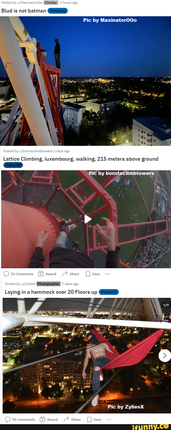 Extremkletterer auf Reddit - limber ho: Blud is not batman Pic by Maxinator000 Lattice Climbing ...