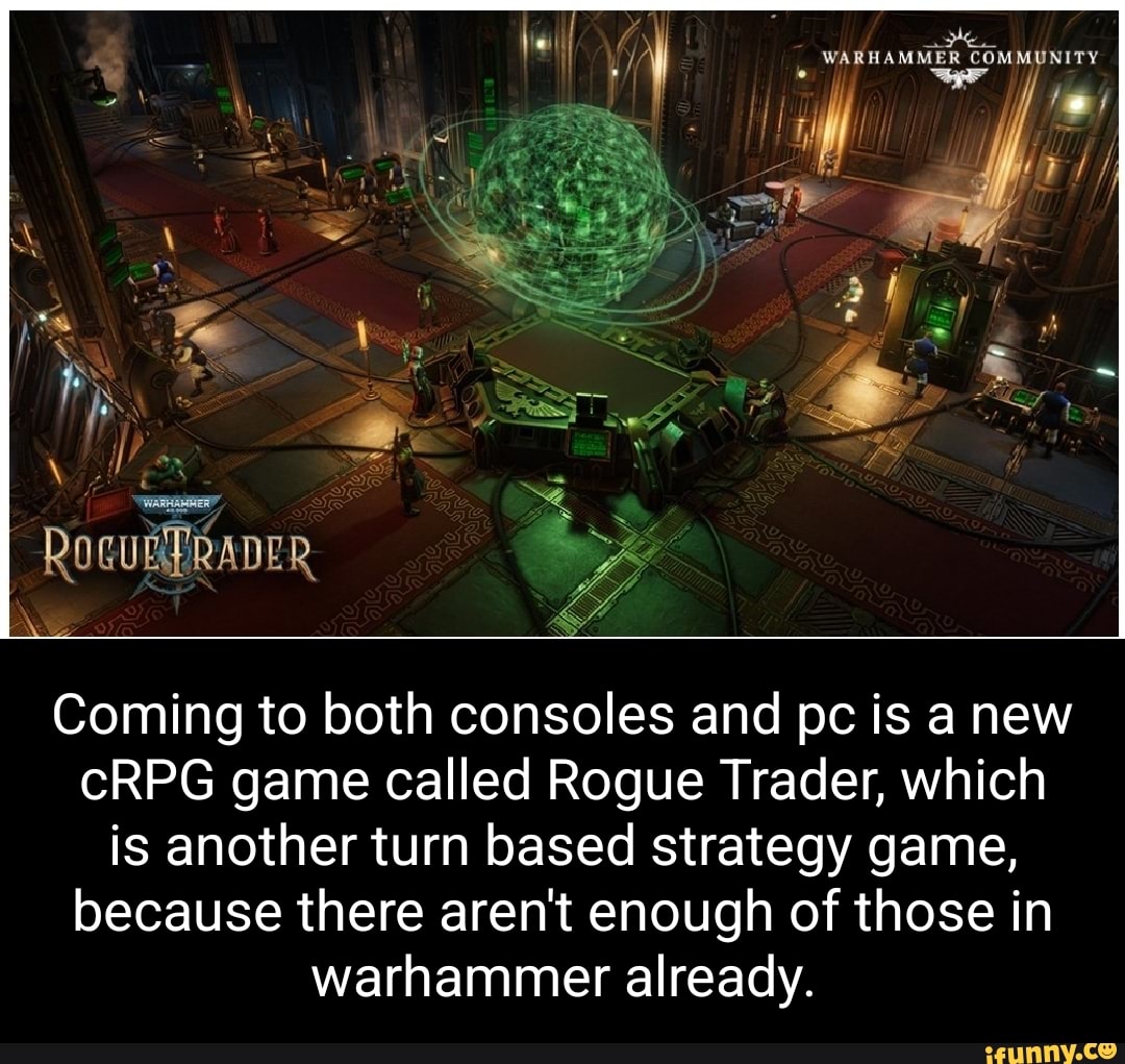 Al RADER Coming to both consoles and pc is a new cRPG game called Rogue ...