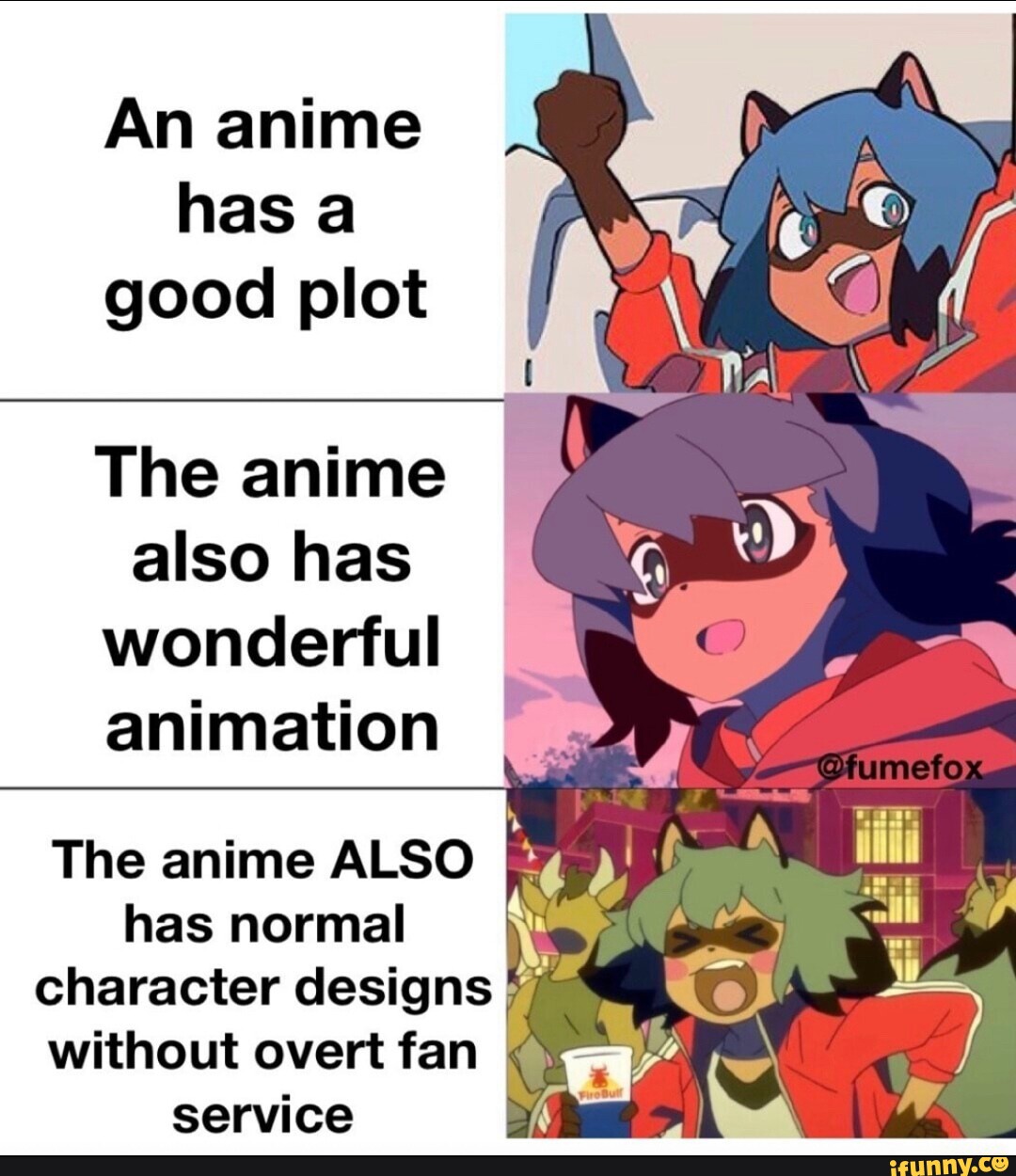 An anime has a good plot The anime also has wonderful animation The ...