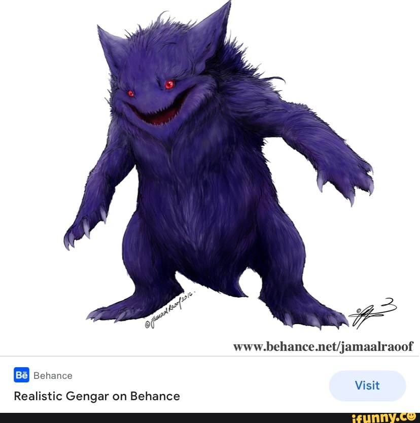 Be Behance Realistic Gengar on Behance behance.ne! Visit - iFunny