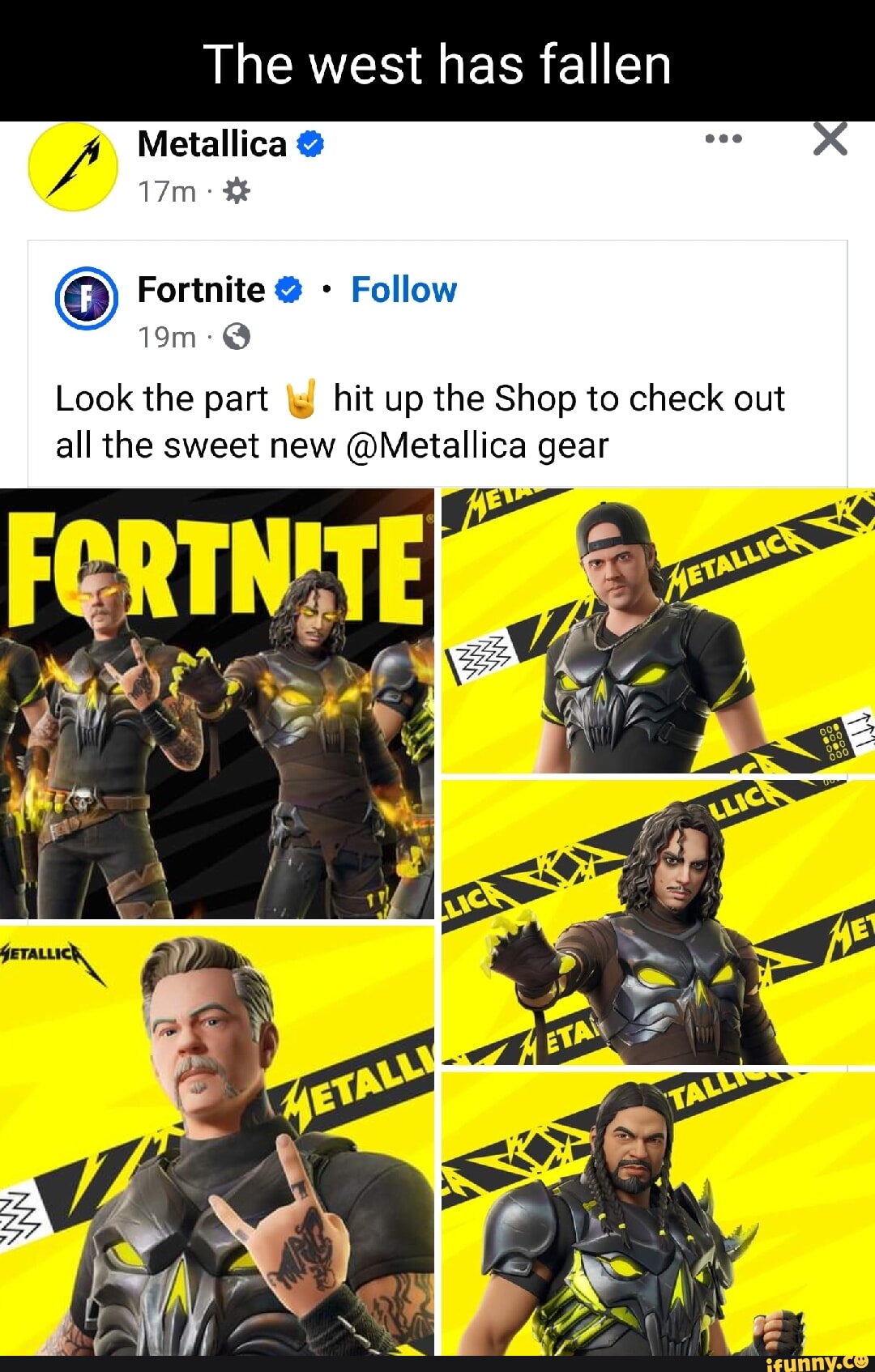 The west has fallen (Metallica Fortnite Follow 19 Look the part hit up ...