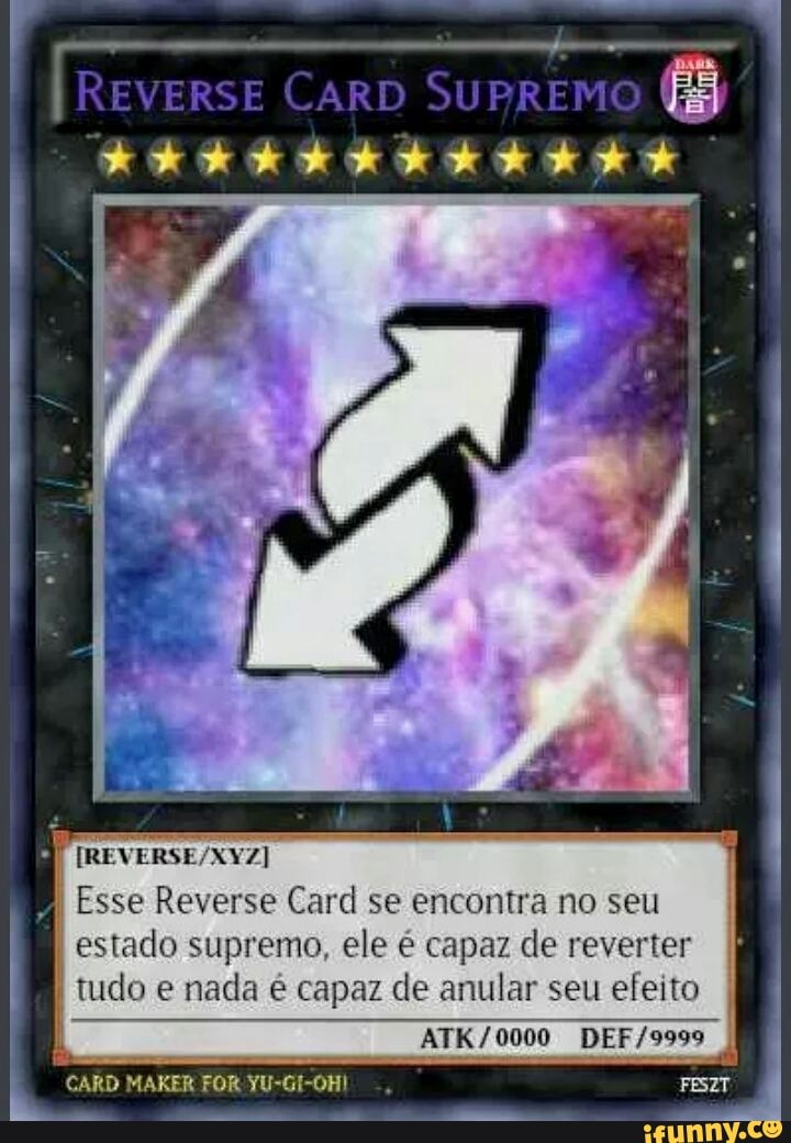 Reverse Card Surrem Esse Reverse Card Se Encontra No Seu Estado Supremo Ele é Capaz De
