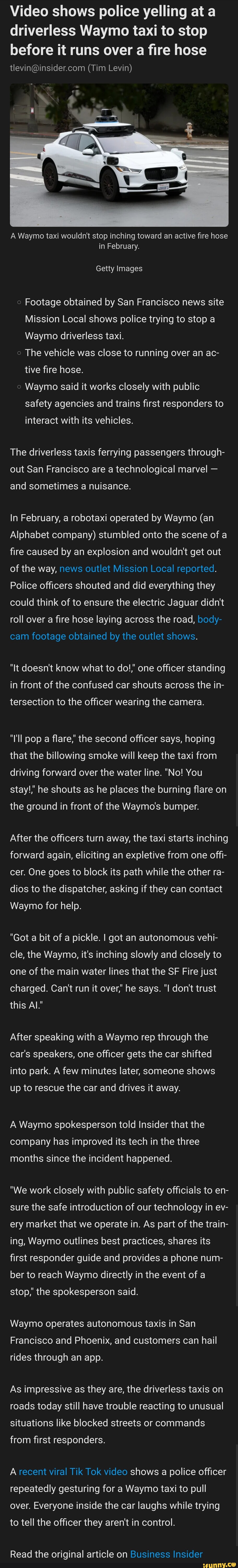Video shows police yelling at a driverless Waymo taxi to stop before it ...
