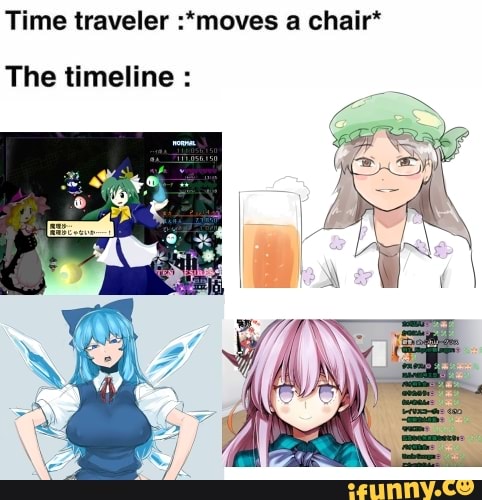 Time traveler :*moves a chair* The timeline : - iFunny