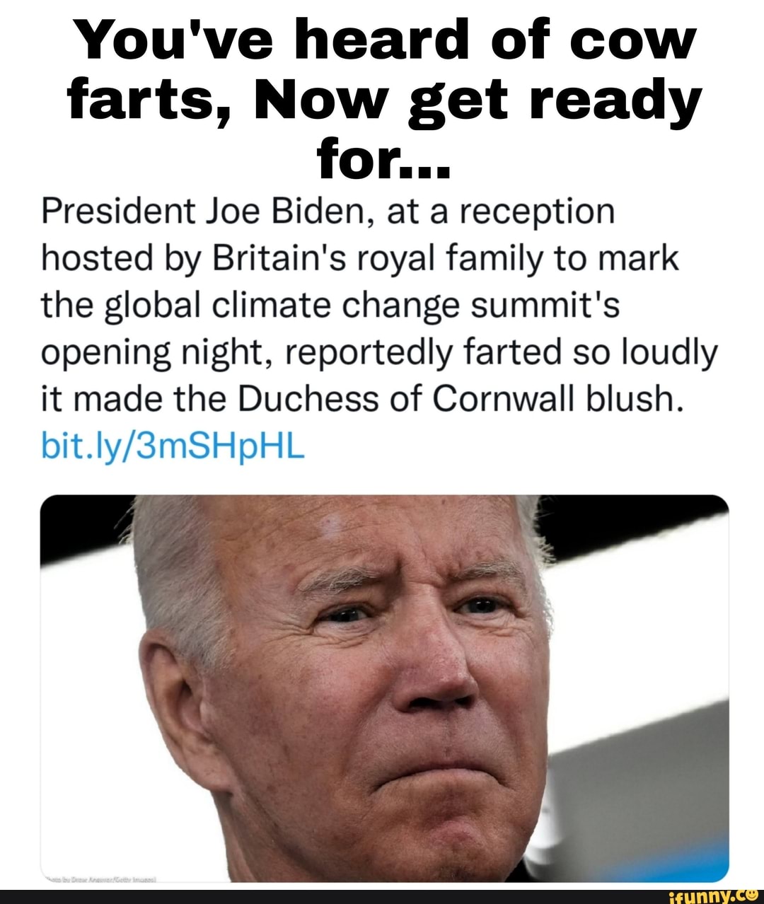 You've heard of cow farts, Now get ready for... President Joe Biden, at ...