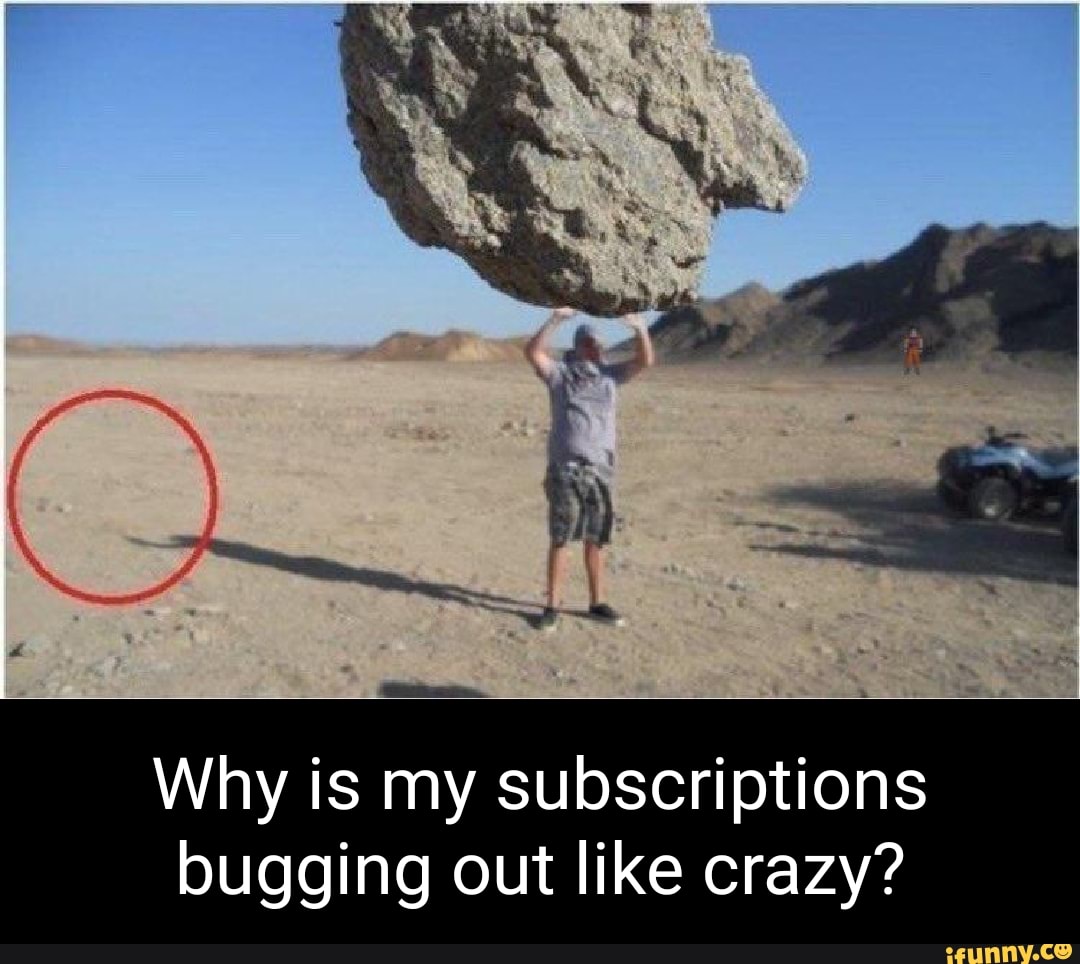 Bugging memes. Best Collection of funny Bugging pictures on iFunny