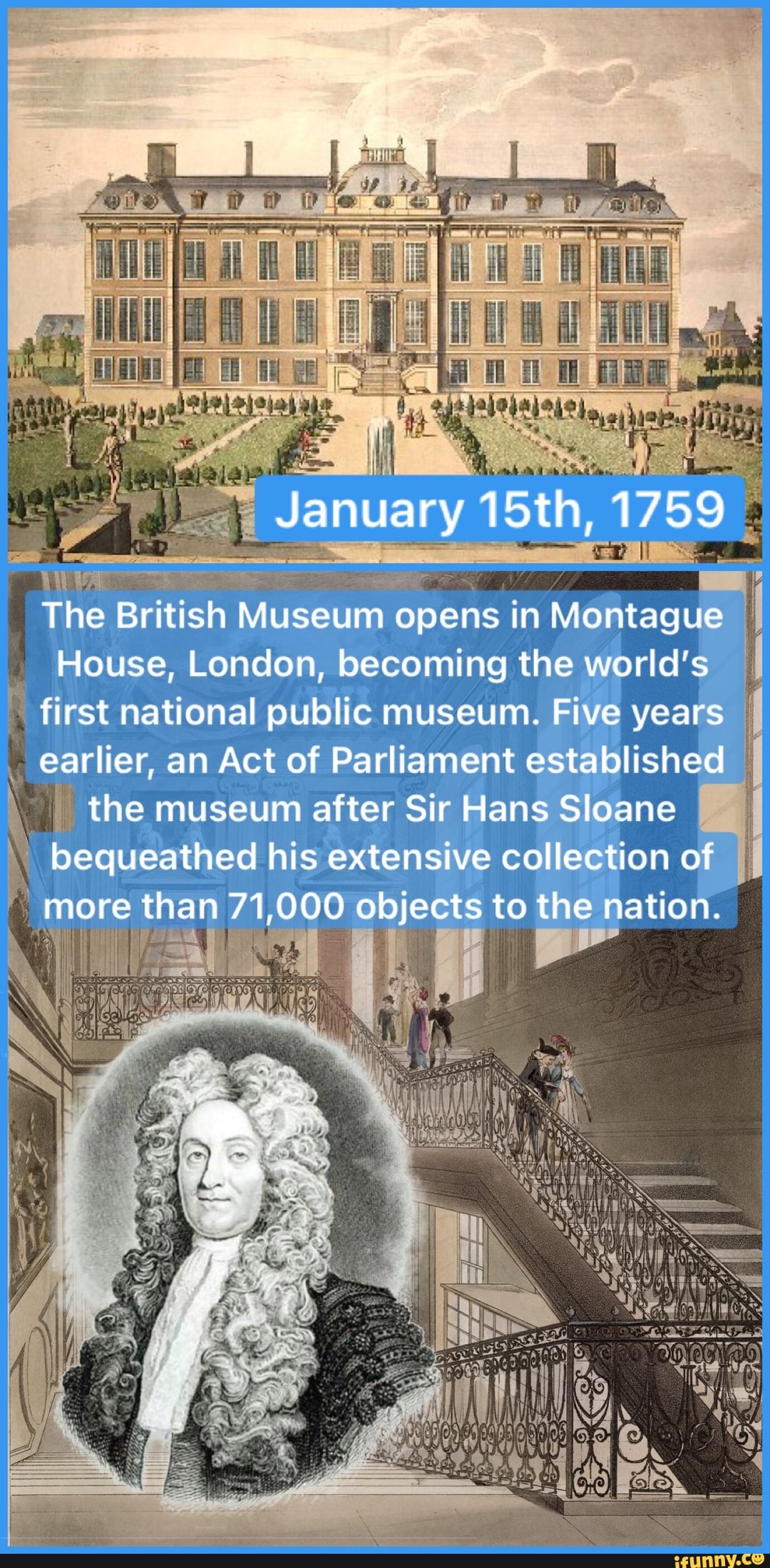 17 January 15th, 1759 The British Museum opens in Montague House ...
