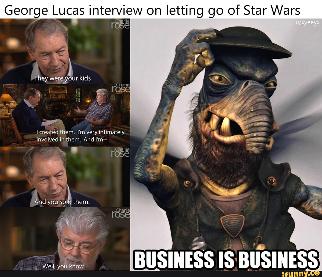 George Lucas interview on letting go of Star Wars La AT ey wereyour ...