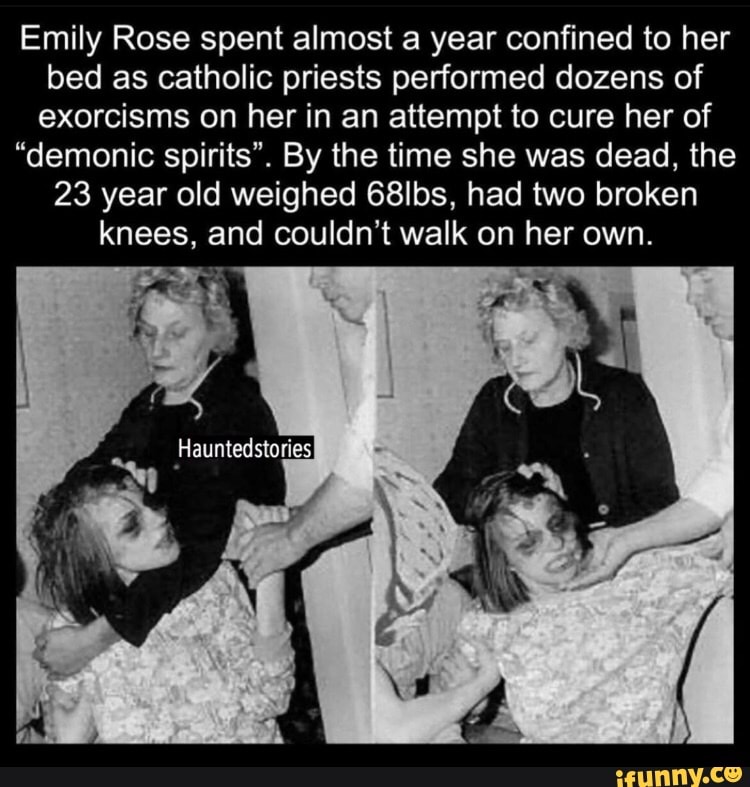 Emily Rose spent almost a year confined to her bed as catholic priests ...