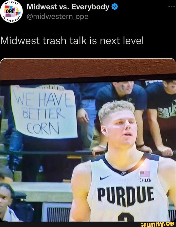Midwest vs. Everybody @midwestern_ope Midwest trash talk is next level ...
