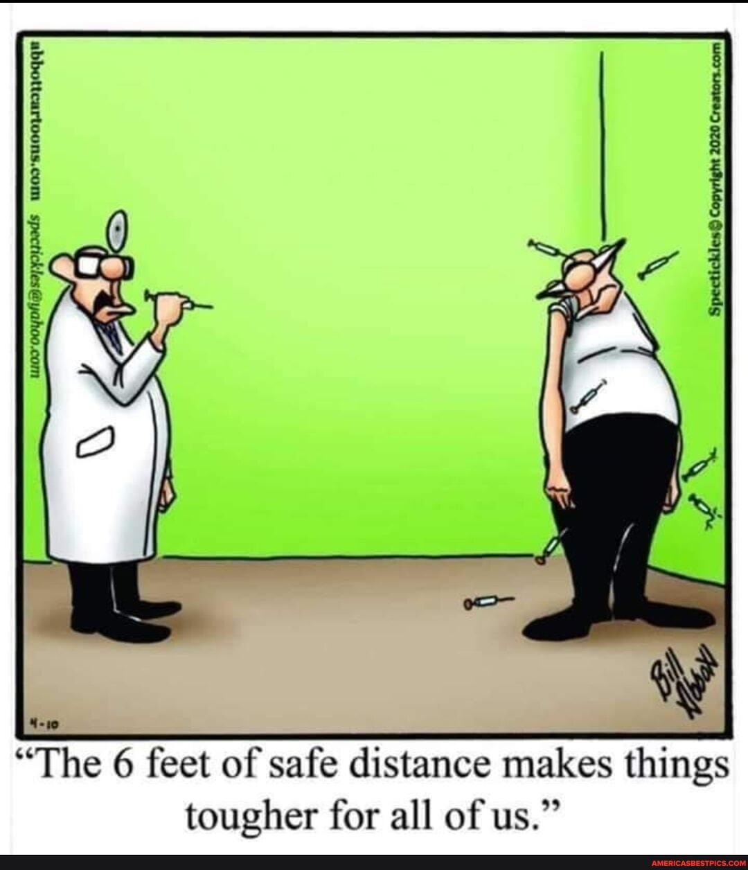 "The 6 feet of safe distance makes things tougher for all of us ...