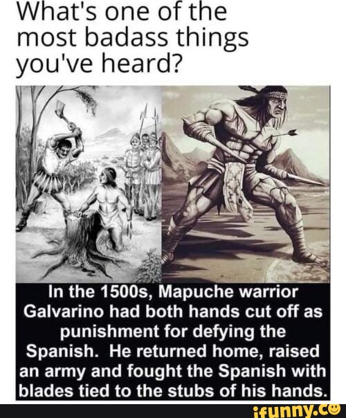 Mapuche memes. Best Collection of funny Mapuche pictures on iFunny