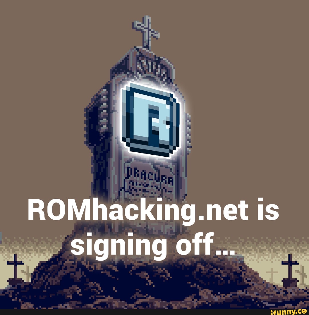 In loving memory of ROMhacking dot net (2004 - 2024) - In loving memory ...
