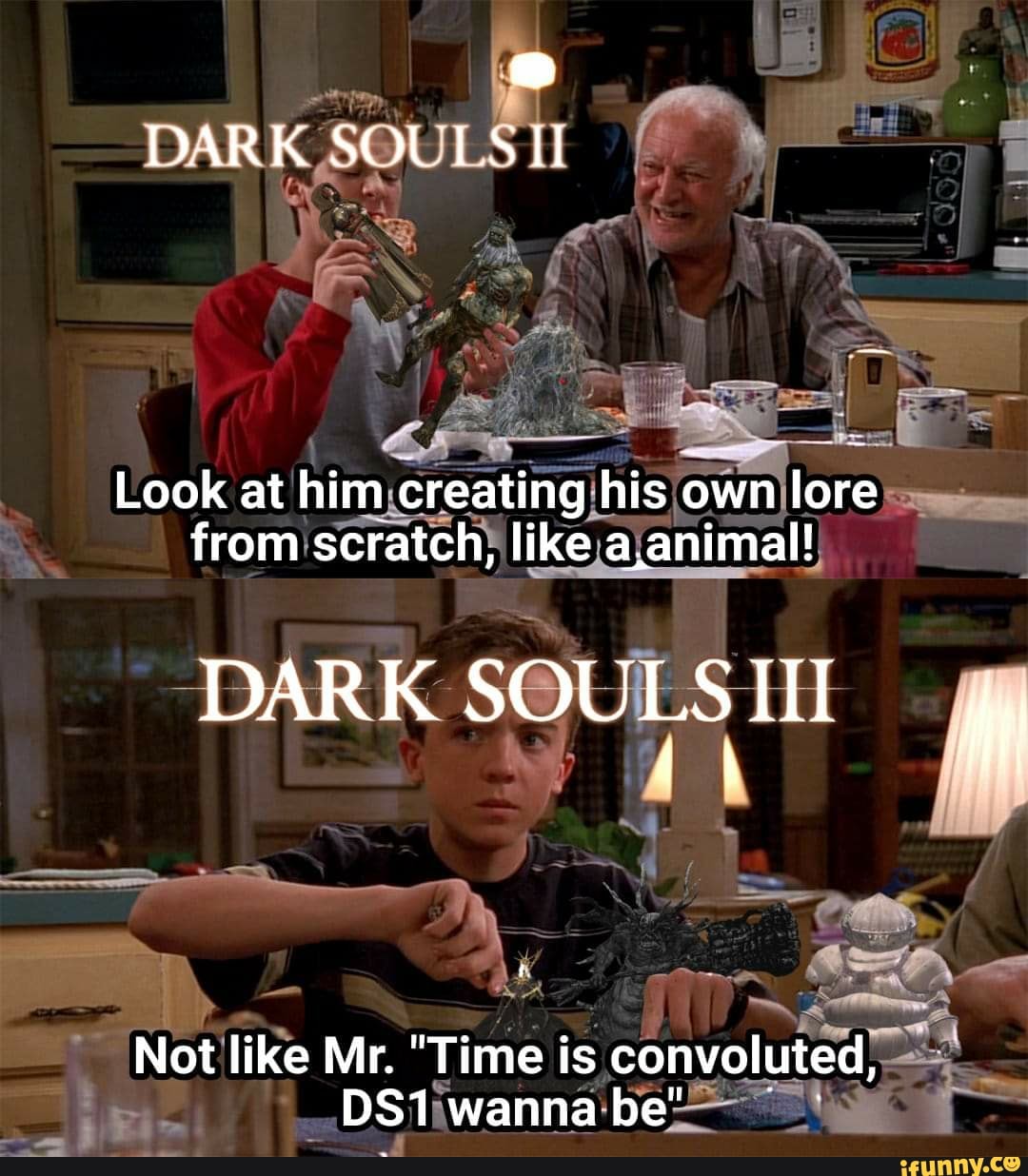 DARK SOUTS TI Look at him creating his own lore from scratch, like a ...