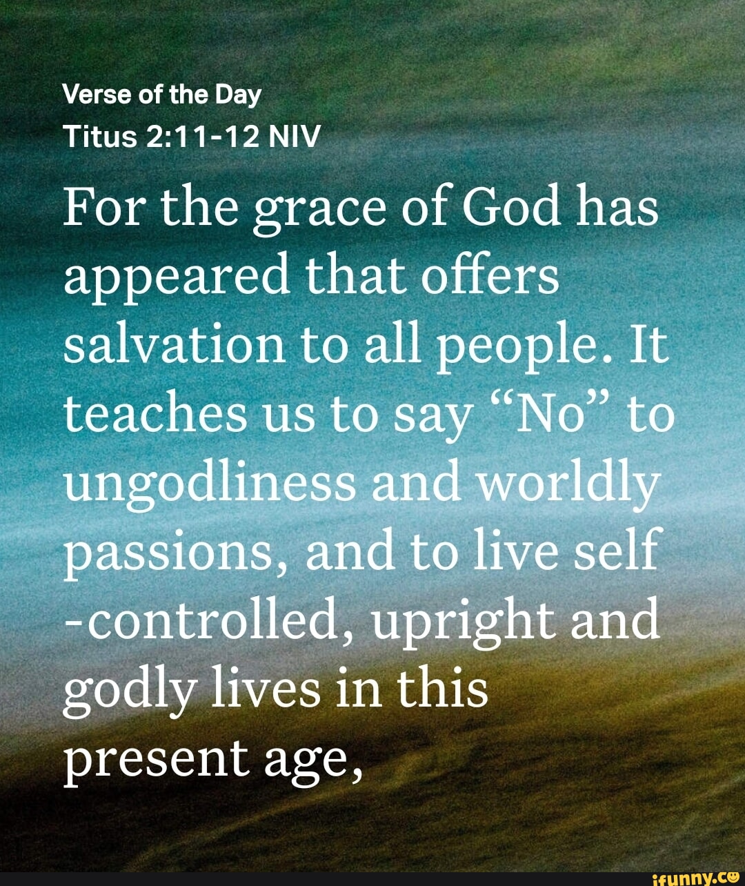 Verse of the Day Titus NIV For the grace of God has appeared that ...
