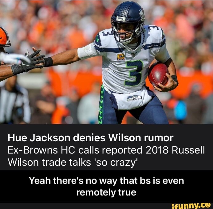 Hue Jackson denies Wilson rumor Ex-Browns HC calls reported 2018 ...