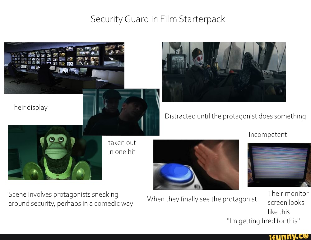 Security Guard in Film Starterpack Their display Distracted until the ...