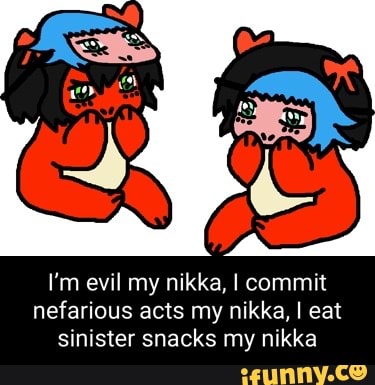 Nefarious memes. Best Collection of funny Nefarious pictures on iFunny