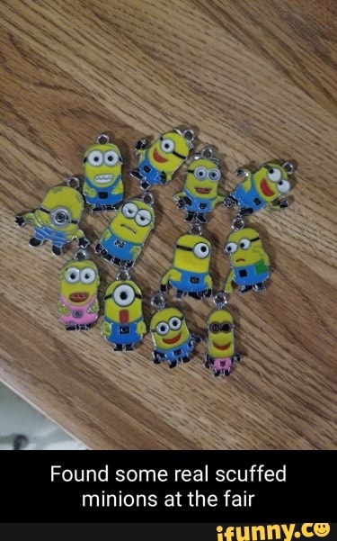 Found some real scuffed minions at the fair - iFunny