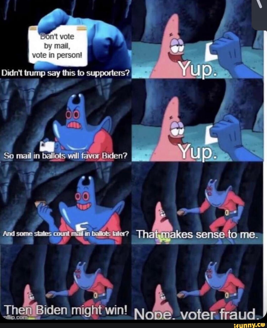 Don't vote by mail, vote in person! Didn't trump say this to supporters ...