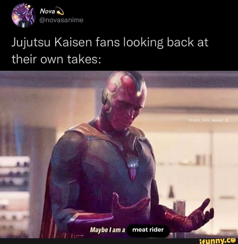 Nova Jujutsu Kaisen fans looking back at their own takes: meat rider ...