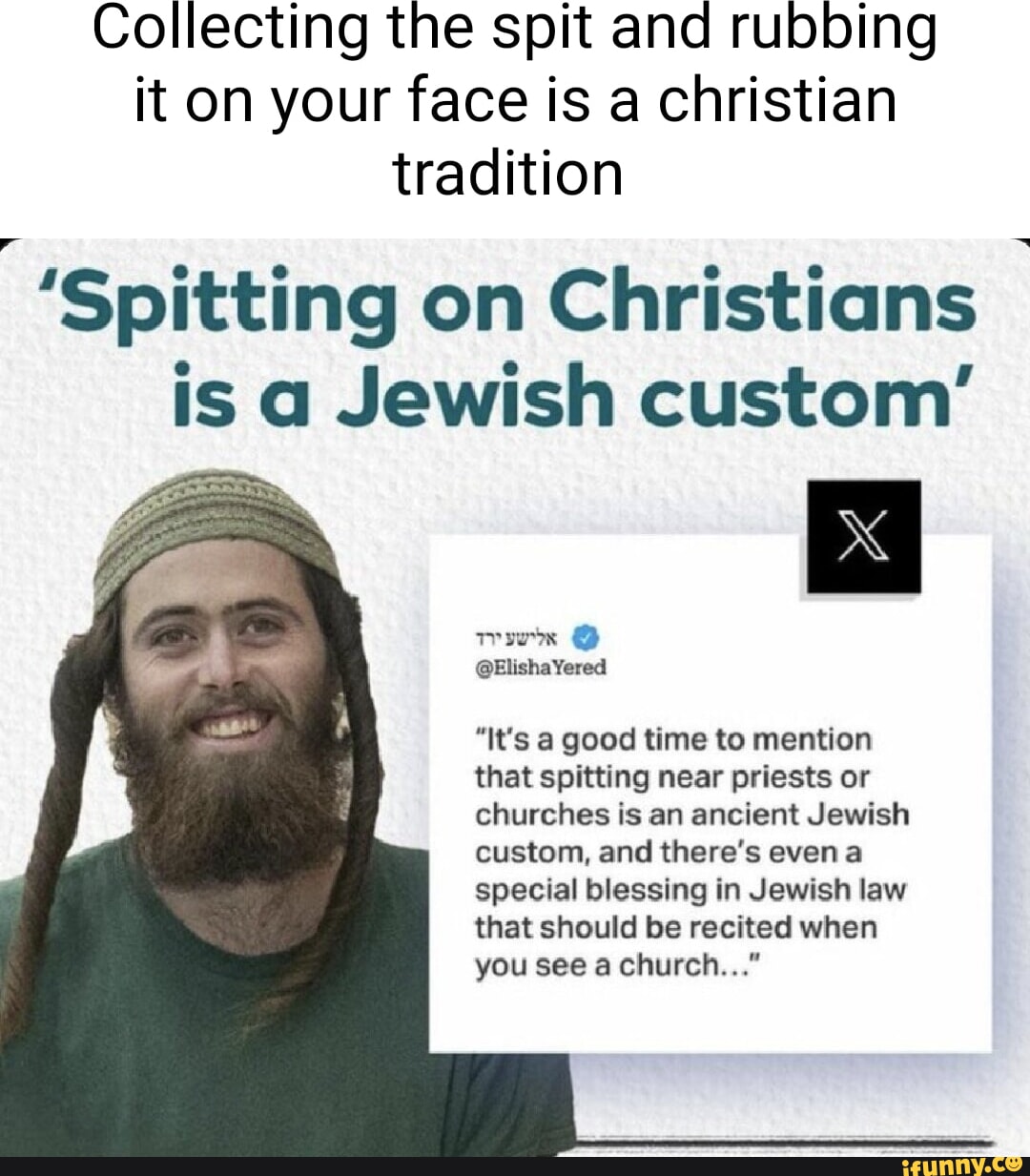 Collecting the spit and rubbing it on your face is a christian ...