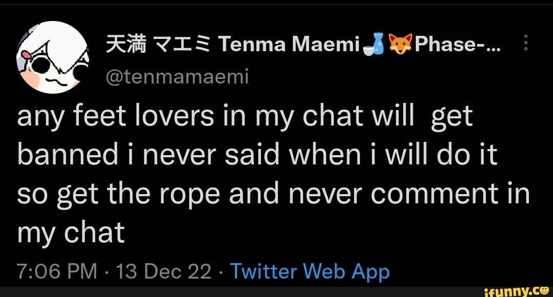 VI= Tenma Maemi Phase-... @tenmamaemi any feet lovers in my chat will ...