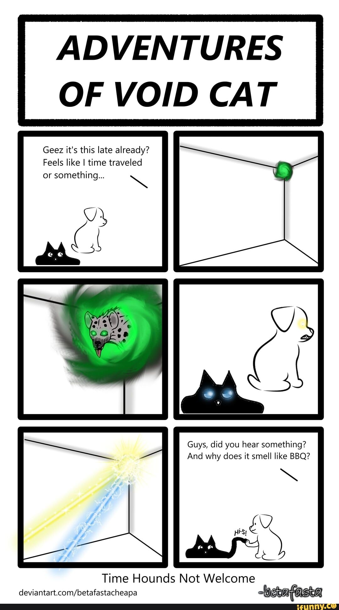 ADVENTURES OF VOID CAT Geez it's this late already? Feels like I time traveled or something ...