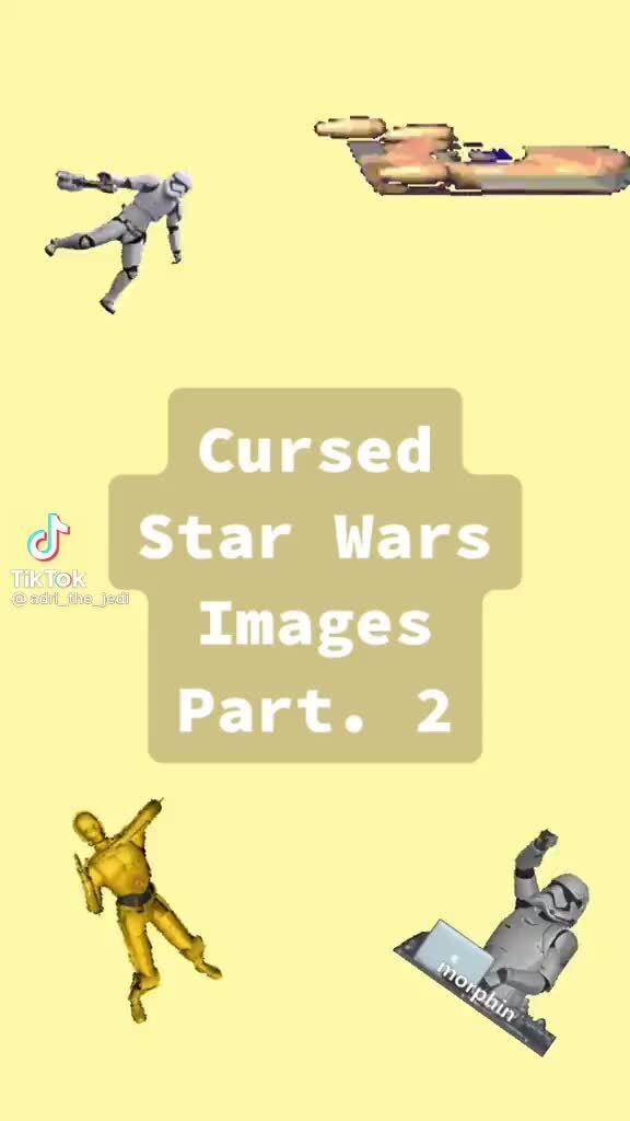 Cursed Star Wars Images Part. 2 - )