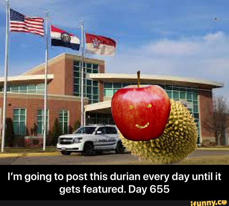 I'm going to post this durian every day untilit gets featured. Day 655 ...