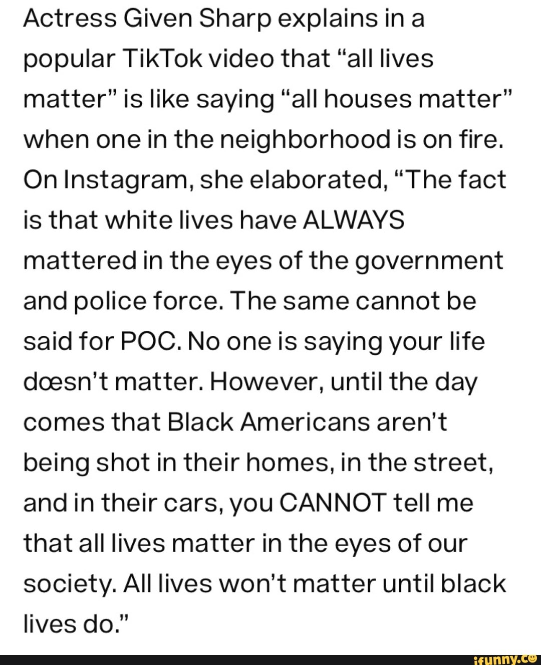 Actress Given Sharp explains in a popular TikTok video that "all lives ...