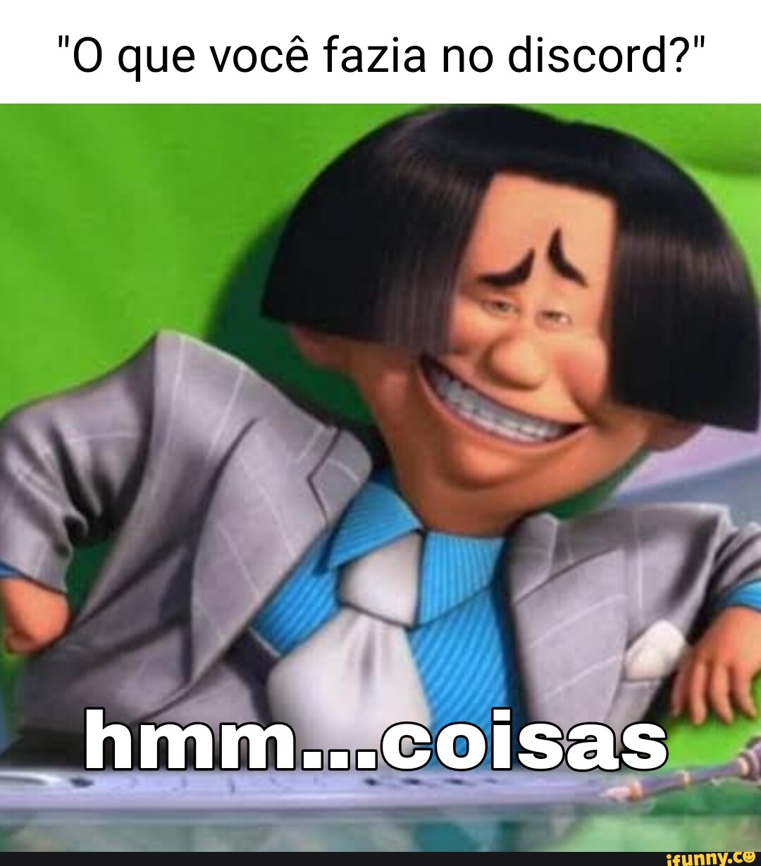 "O que você fazia no discord?" hmm...coisas - iFunny Brazil