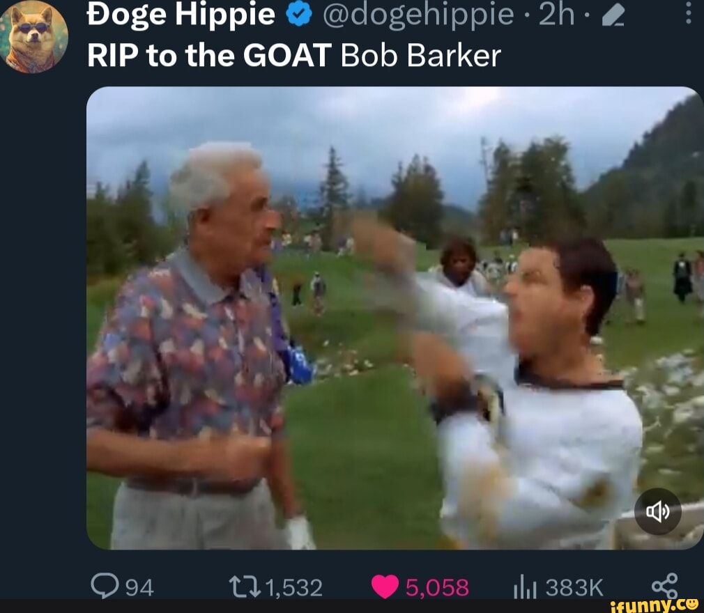 Doge Hippie RIP to the GOAT Bob Barker 94 383K - iFunny