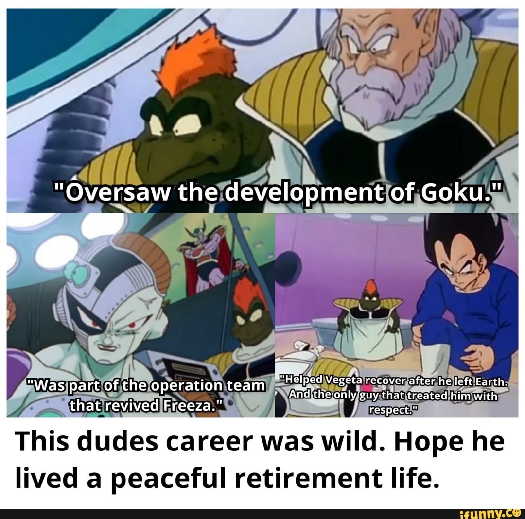 "Oversaw the development of Goku." os Was part of the operation team ...